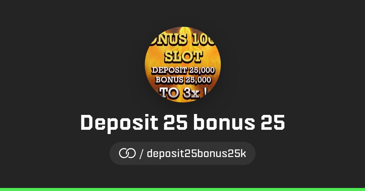 Deposit 25 bonus 25 (/deposit25bonus25k) · solo.to