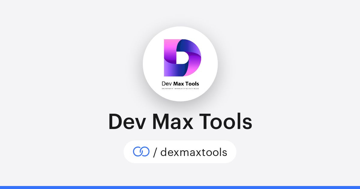 Dev Max Tools (/dexmaxtools) · solo.to
