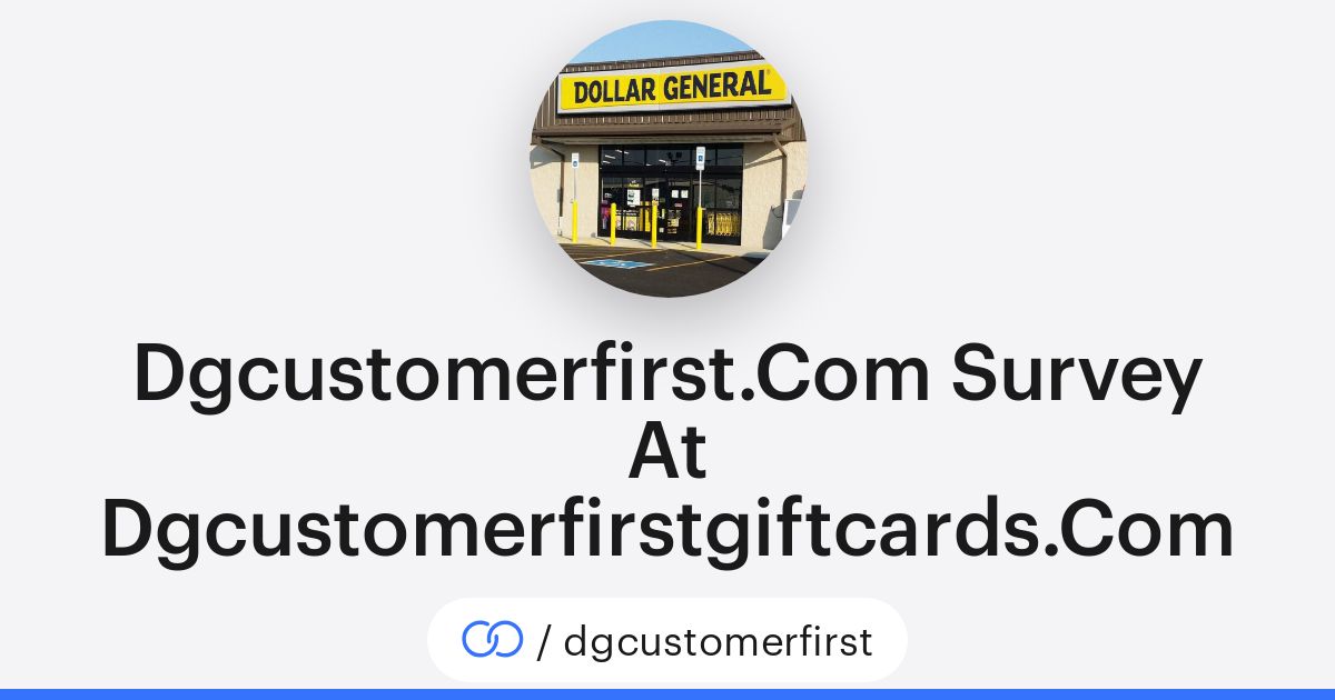 Dgcustomerfirst.Com Survey At Dgcustomerfirstgiftcards.Com ...