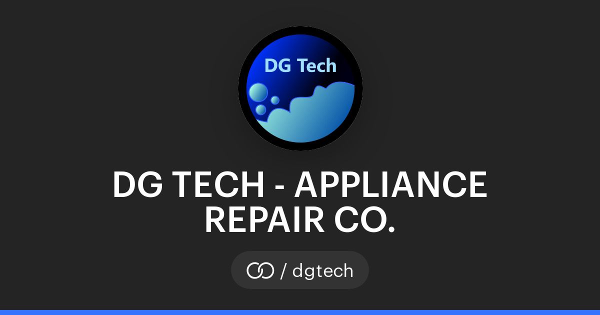 DG TECH - APPLIANCE REPAIR CO. (/dgtech) · solo.to
