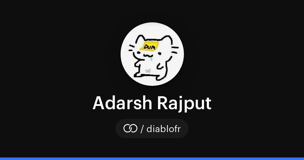 Adarsh Rajput (/diablofr) · solo.to