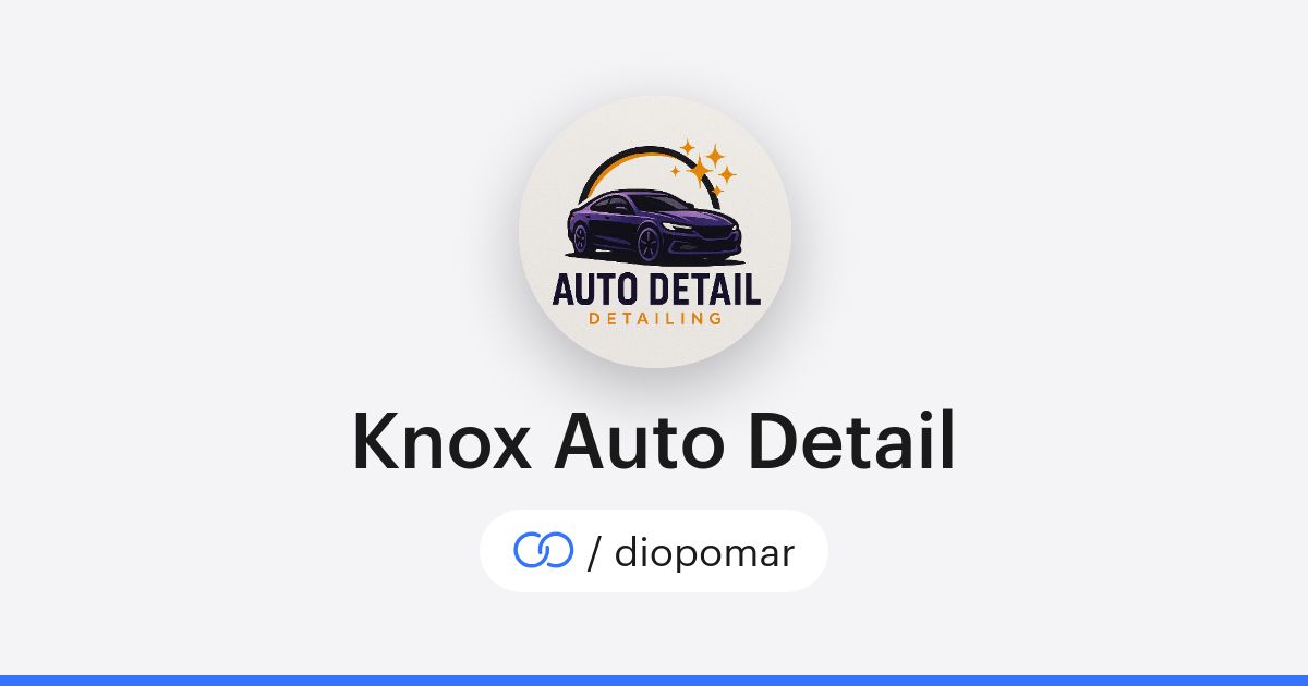 Knox Auto Detail (/diopomar) · solo.to