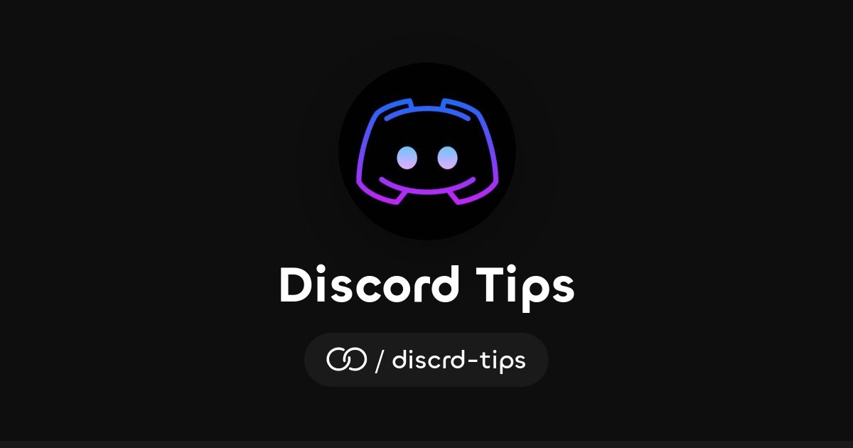 Discord Tips (/discrd-tips) · solo.to
