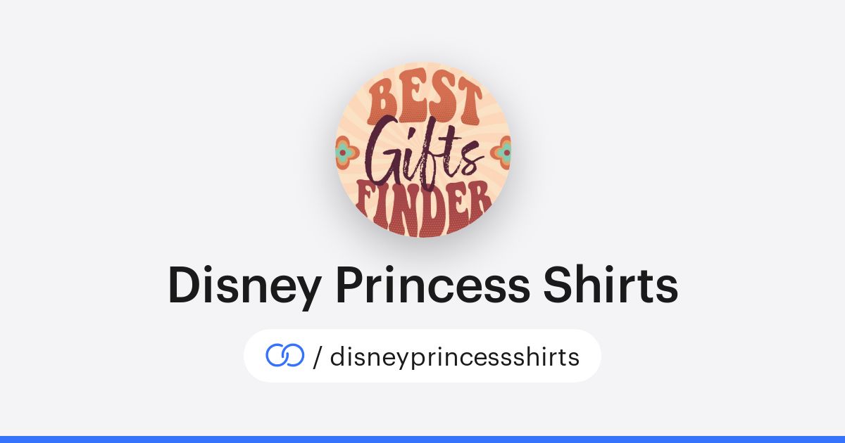 Disney Princess Shirts (/disneyprincessshirts) · solo.to
