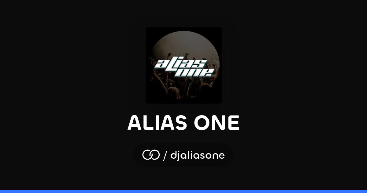ALIAS ONE (/djaliasone) · solo.to
