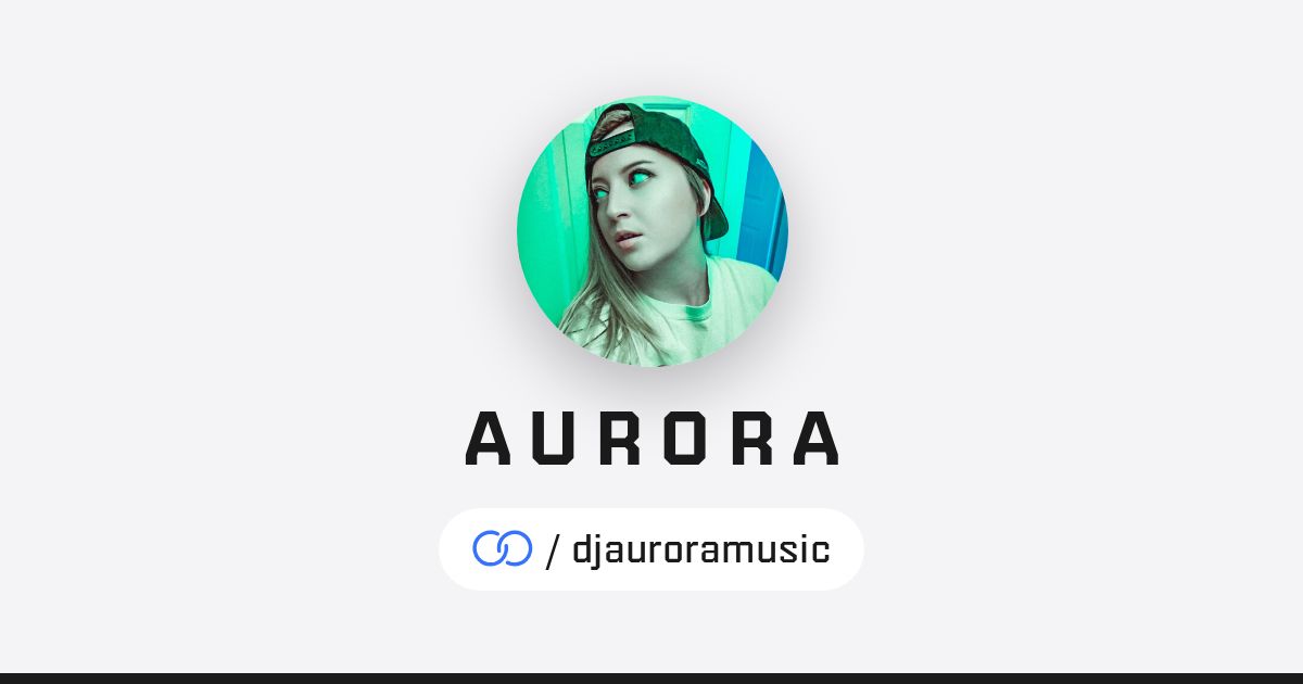 A U R O R A (/djauroramusic) · solo.to