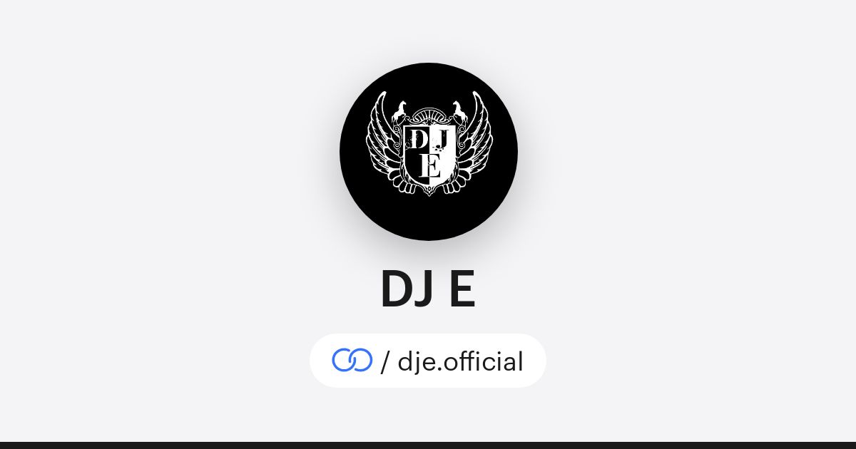 DJ E (/dje.official) · solo.to