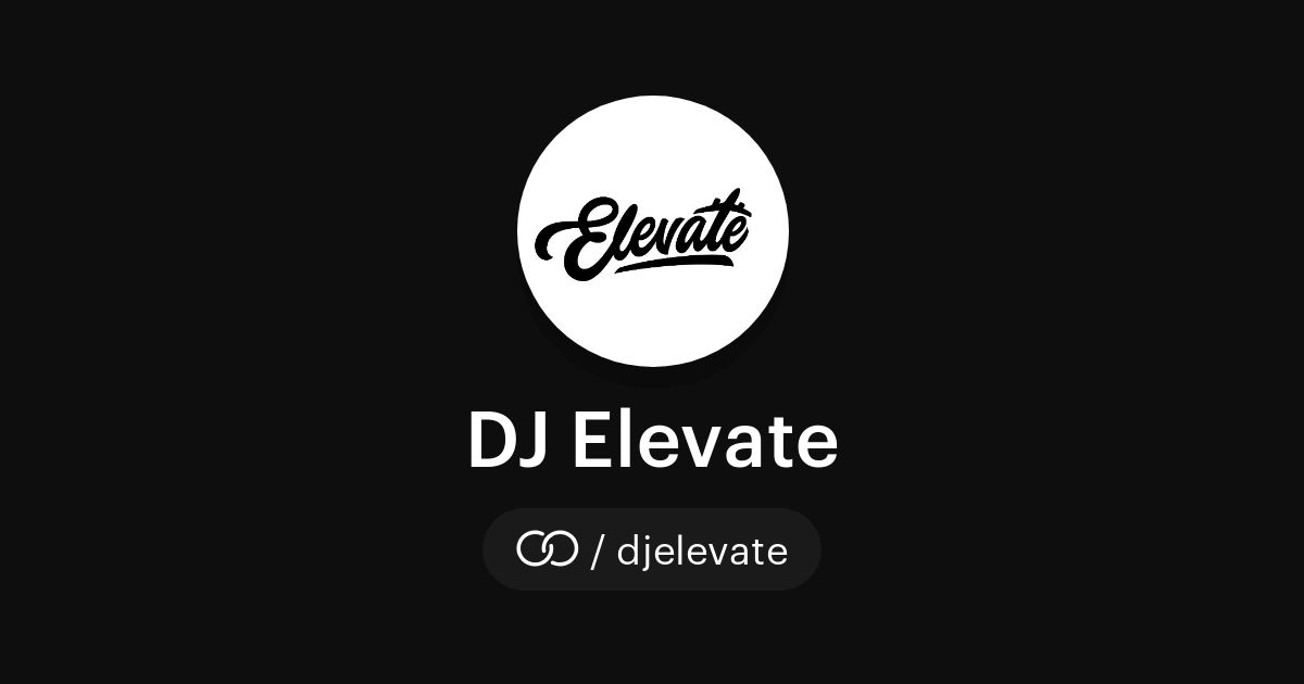 DJ Elevate (/djelevate) · solo.to