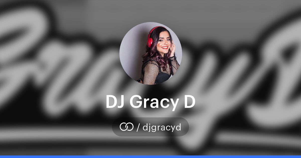 DJ Gracy D (/djgracyd) · solo.to