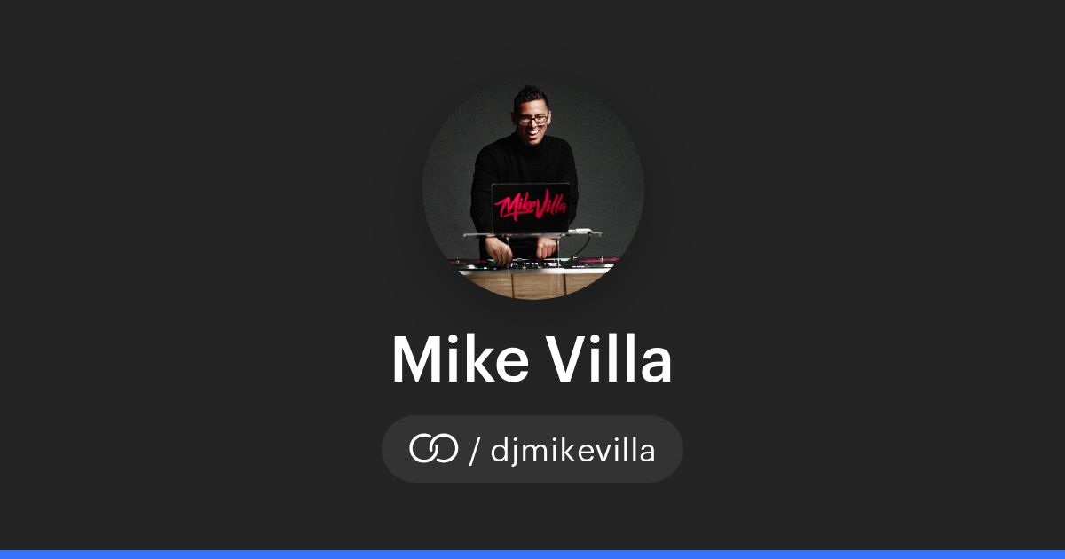 Mike Villa (/djmikevilla) · solo.to