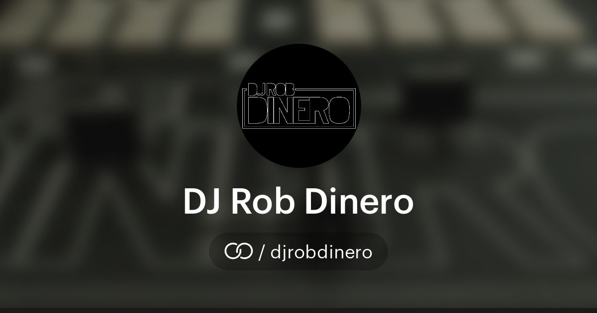 DJ Rob Dinero (/djrobdinero) · solo.to