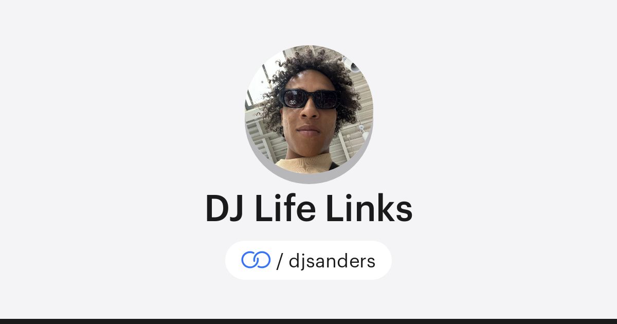 DJ Life Links (/djsanders) · solo.to