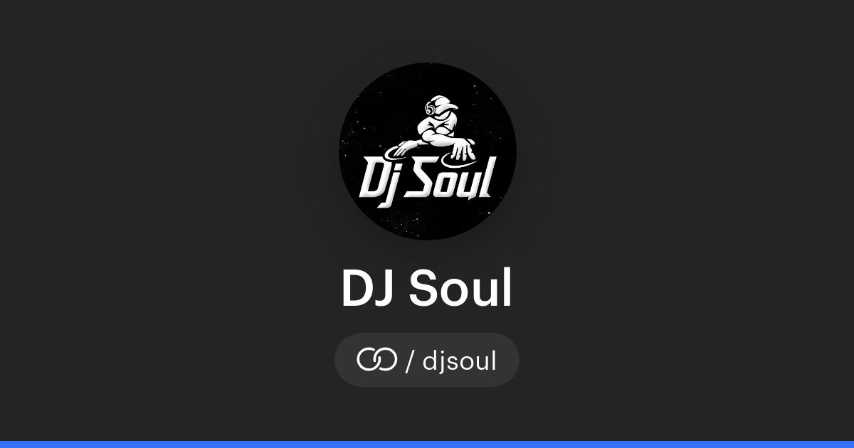 DJ Soul (/djsoul) · solo.to