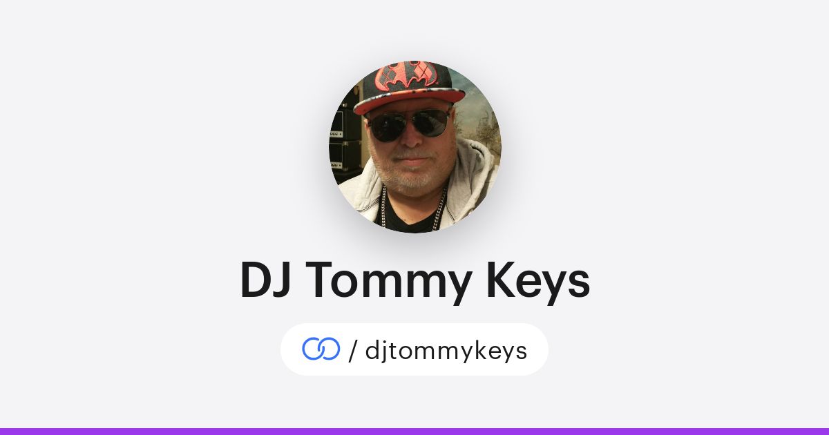 DJ Tommy Keys (/djtommykeys) · solo.to