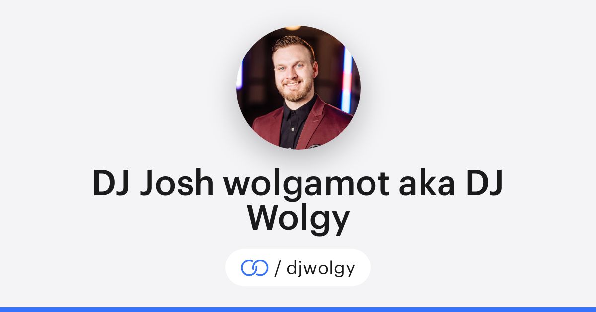 DJ Josh wolgamot aka DJ Wolgy (/djwolgy) · solo.to