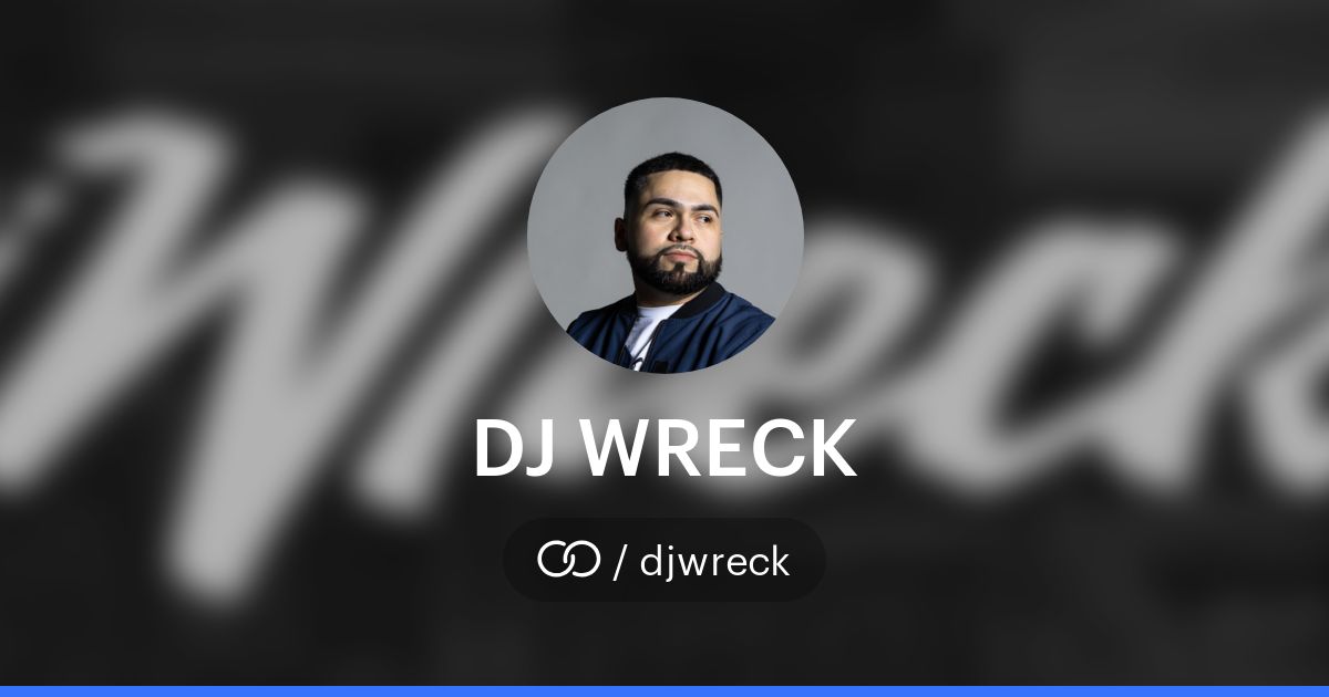DJ WRECK (/djwreck) · solo.to