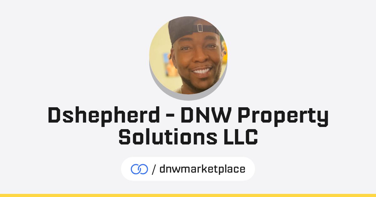 Dshepherd - DNW Property Solutions LLC (/dnwmarketplace) · solo.to