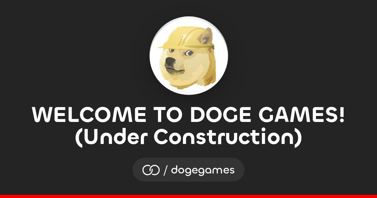 WELCOME TO DOGE GAMES!(Under Construction) (/dogegames) · solo.to