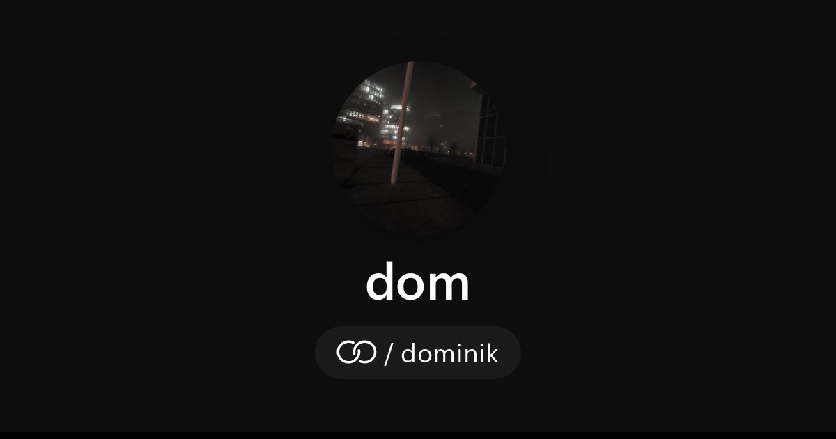 dom (/dominik) · solo.to