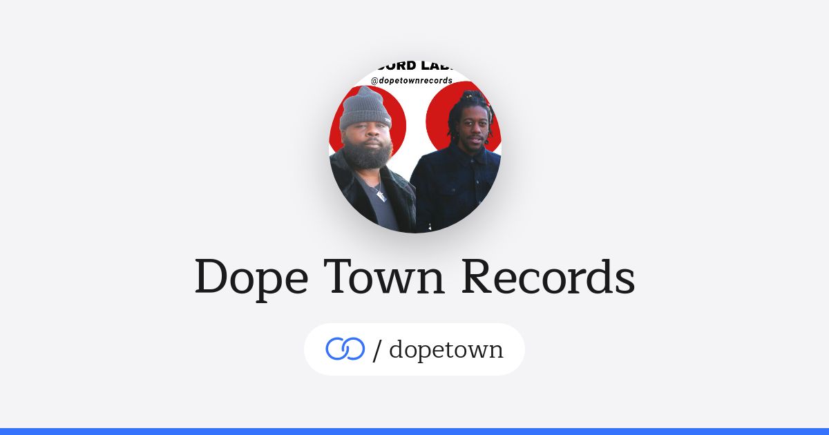 Dope Town Records (/dopetown) · solo.to