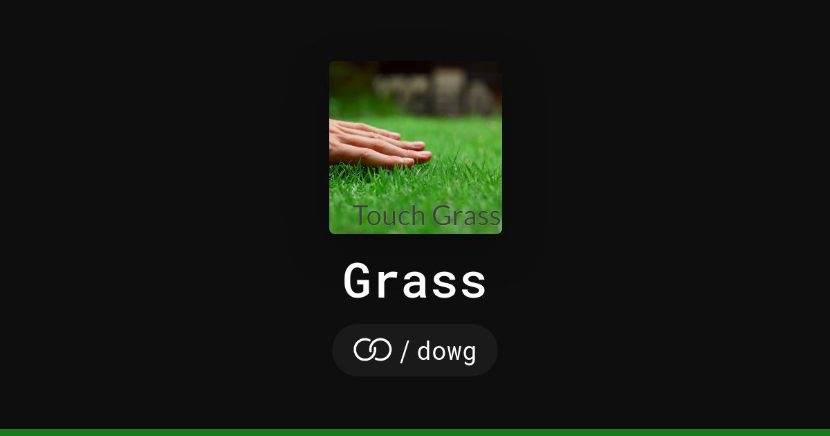 Grass (/dowg) · solo.to