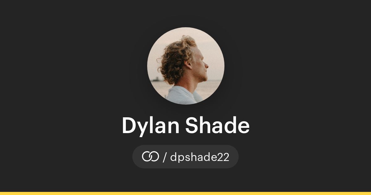 Dylan Shade (/dpshade22) · solo.to
