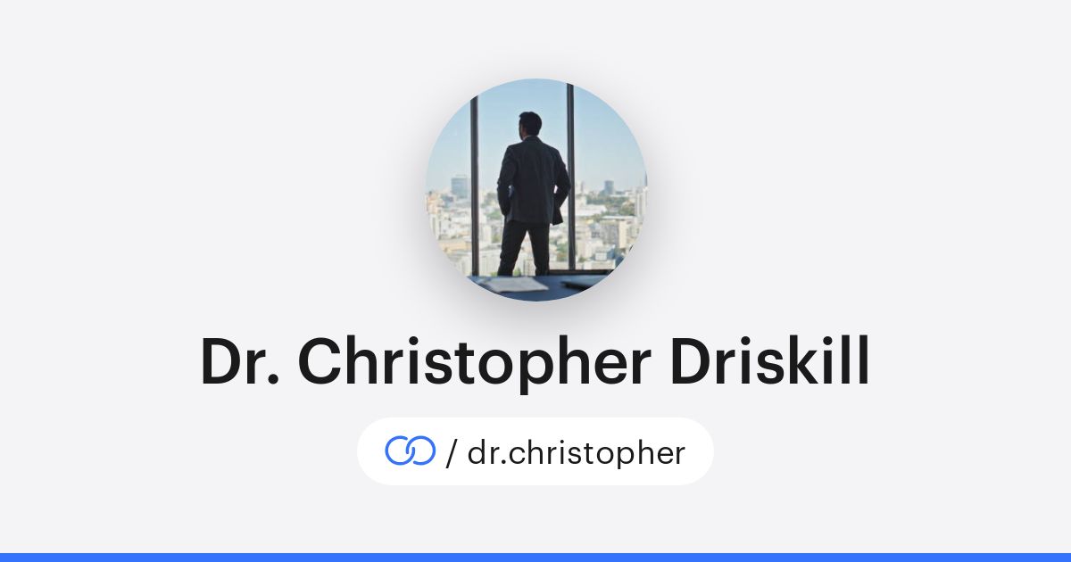 Dr. Christopher Driskill (/dr.christopher) · solo.to