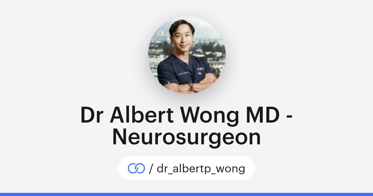 Dr Albert Wong MD - Neurosurgeon (/dr_albertp_wong) · solo.to