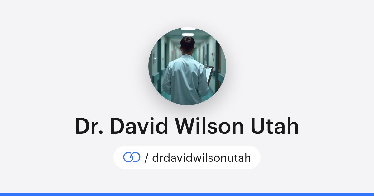 Dr. David Wilson Utah (/drdavidwilsonutah) · solo.to