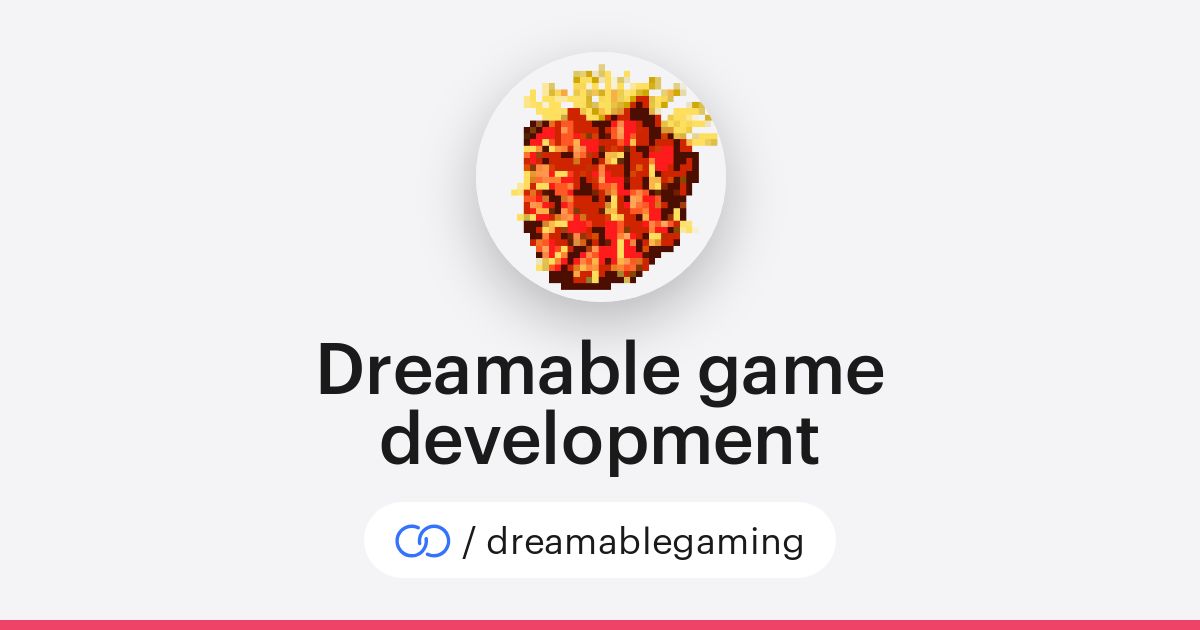 Dreamable game development (/dreamablegaming) · solo.to