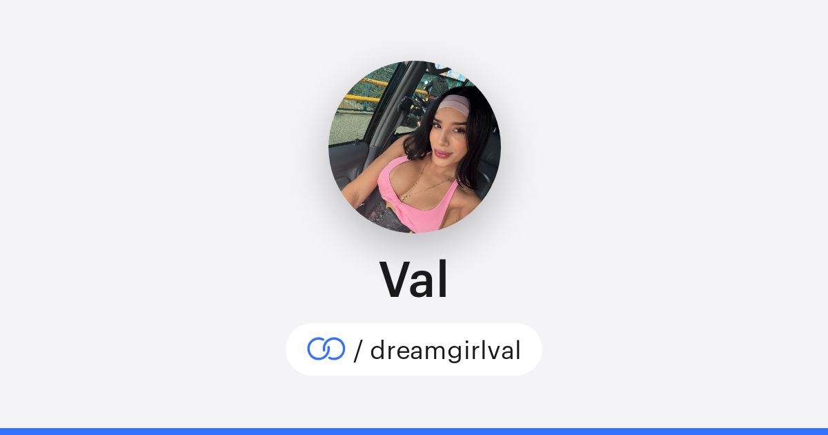 Val (/dreamgirlval) · solo.to