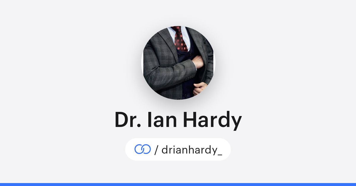 Dr. Ian Hardy (/drianhardy_) · solo.to