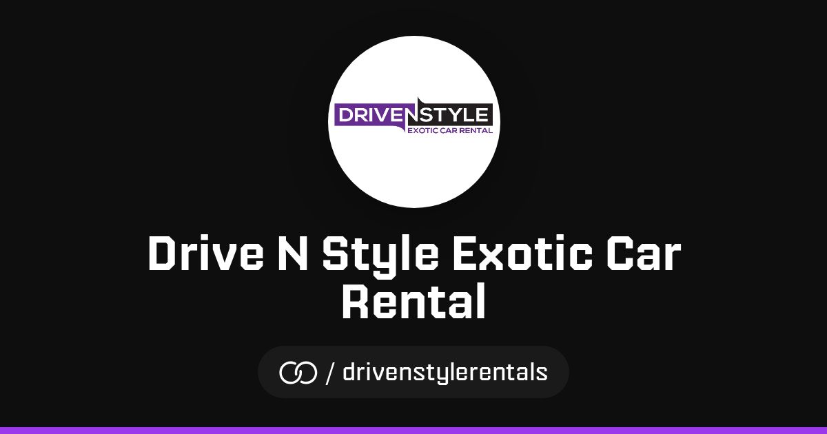 Drive N Style Exotic Car Rental (/drivenstylerentals) · solo.to