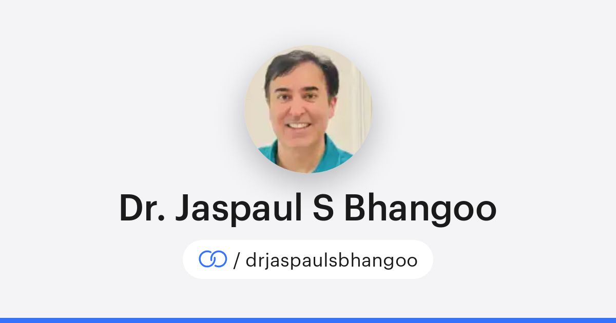 Dr. Jaspaul S Bhangoo (/drjaspaulsbhangoo) · solo.to
