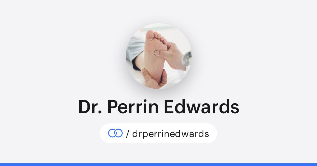 Dr. Perrin Edwards (/drperrinedwards) · solo.to