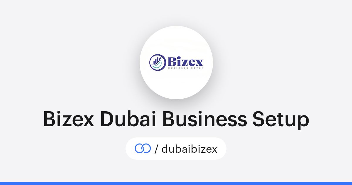 Bizex Dubai Business Setup (/dubaibizex) · solo.to