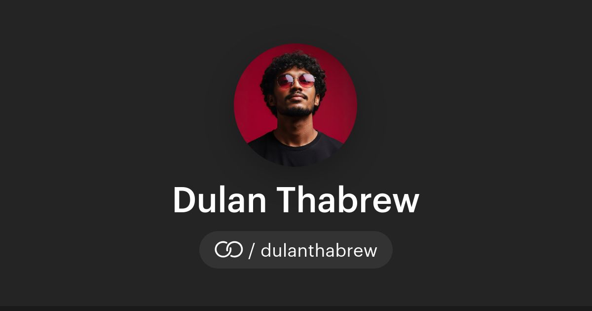 Dulan Thabrew (/dulanthabrew) · solo.to