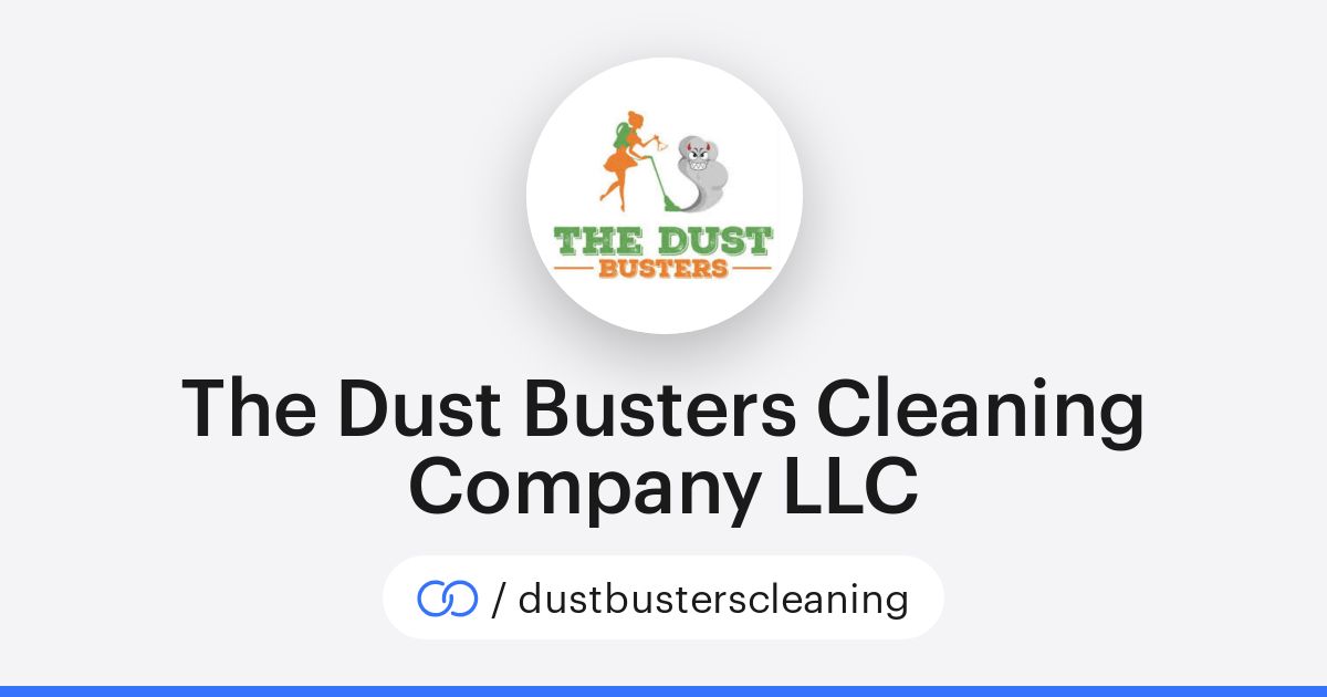 The Dust Busters Cleaning Company LLC (/dustbusterscleaning) · solo.to