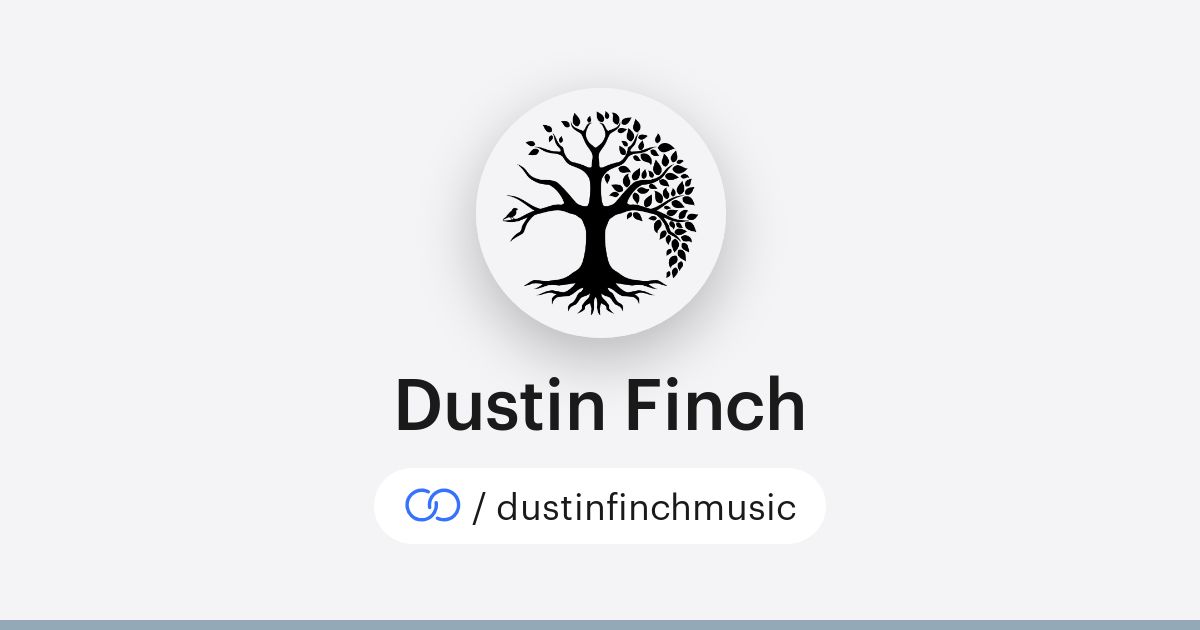 Dustin Finch (/dustinfinchmusic) · solo.to