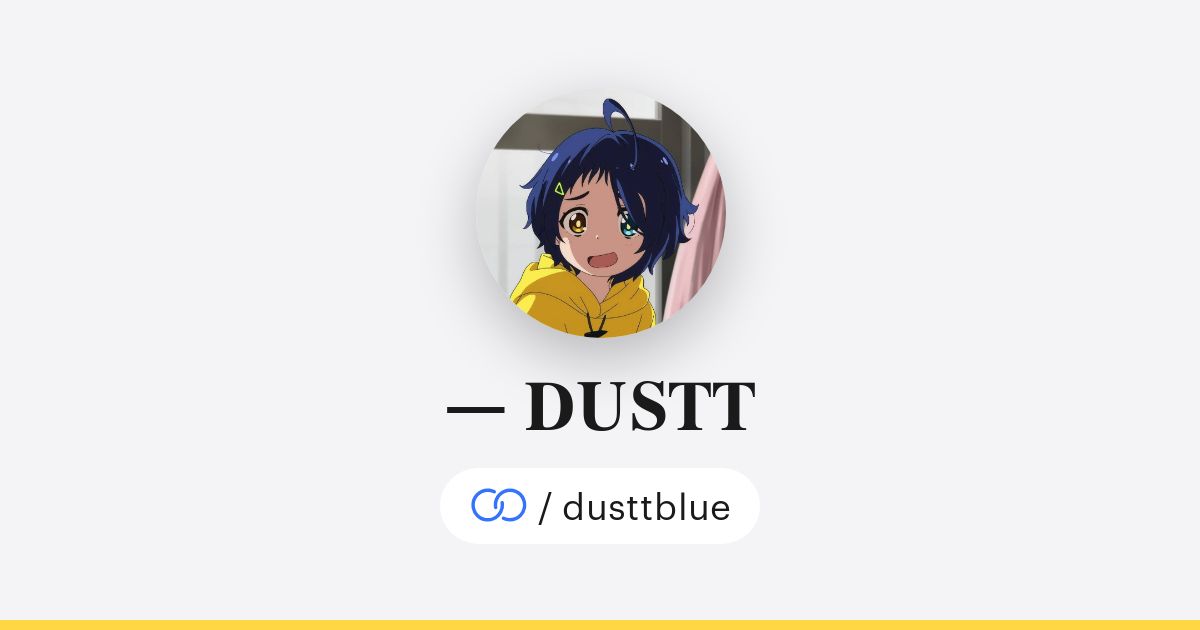 𝐃𝐔𝐒𝐓𝐓 (/dusttblue) · solo.to