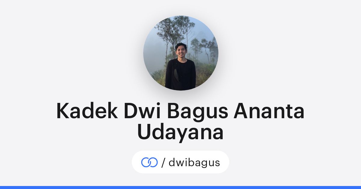 Kadek Dwi Bagus Ananta Udayana (/dwibagus) · solo.to