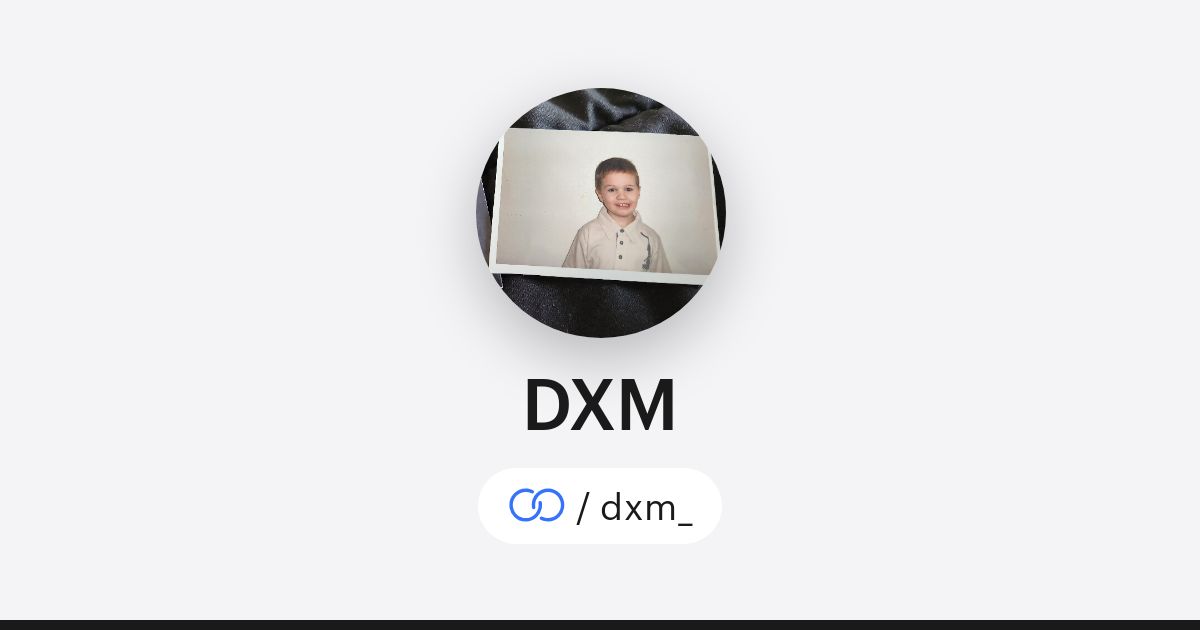 DXM (/dxm_) · solo.to