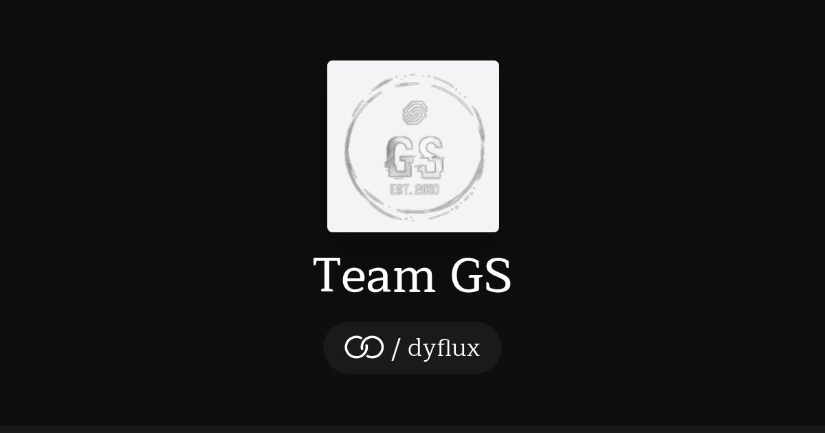 Team GS (/dyflux) · solo.to