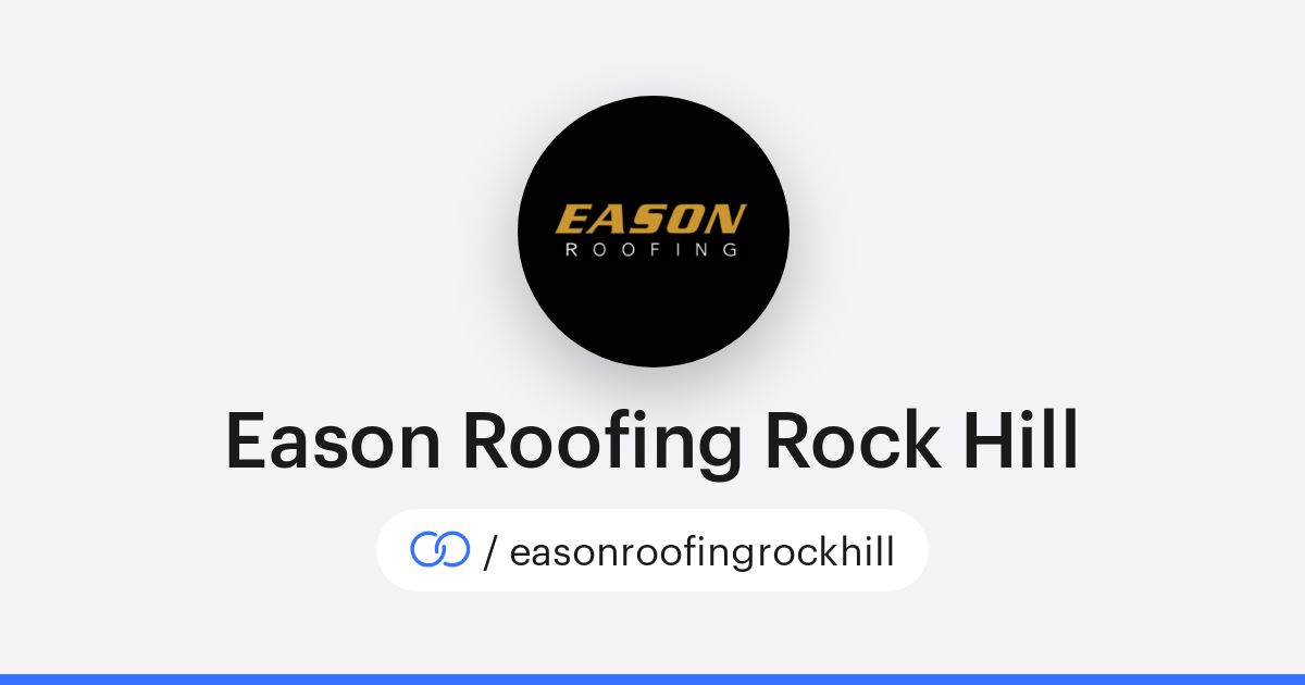 Eason Roofing Rock Hill (/easonroofingrockhill) · solo.to
