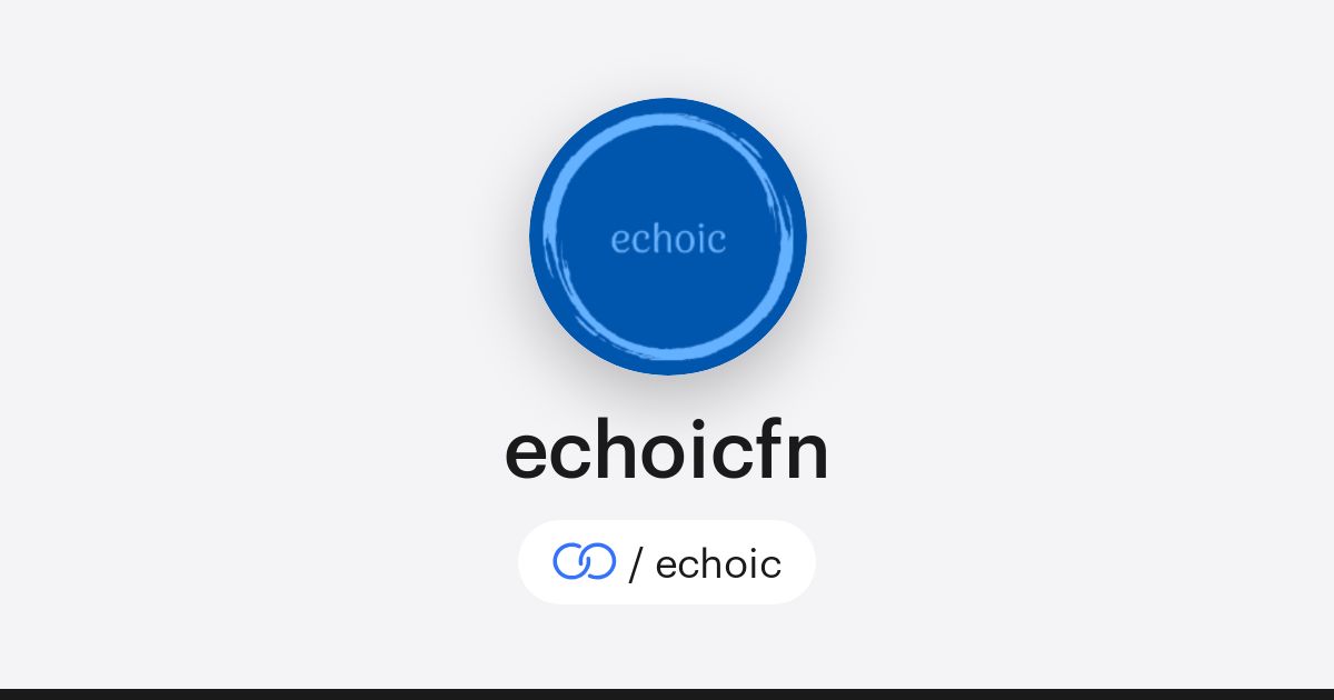 echoicfn (/echoic) · solo.to