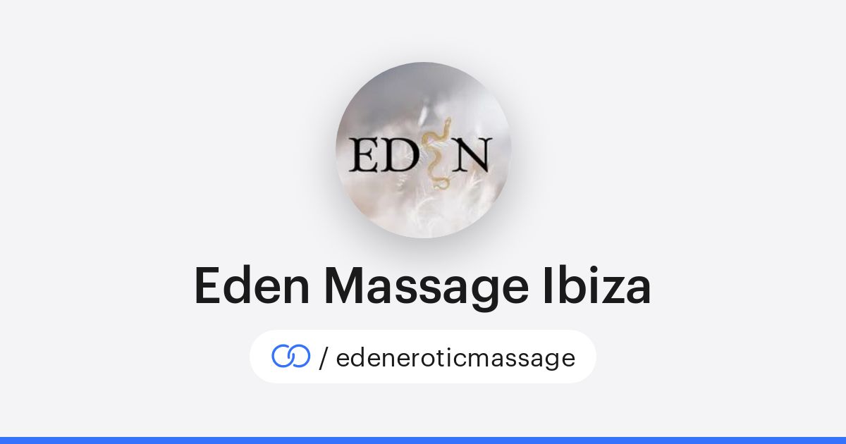 Eden Massage Ibiza (/edeneroticmassage) · solo.to