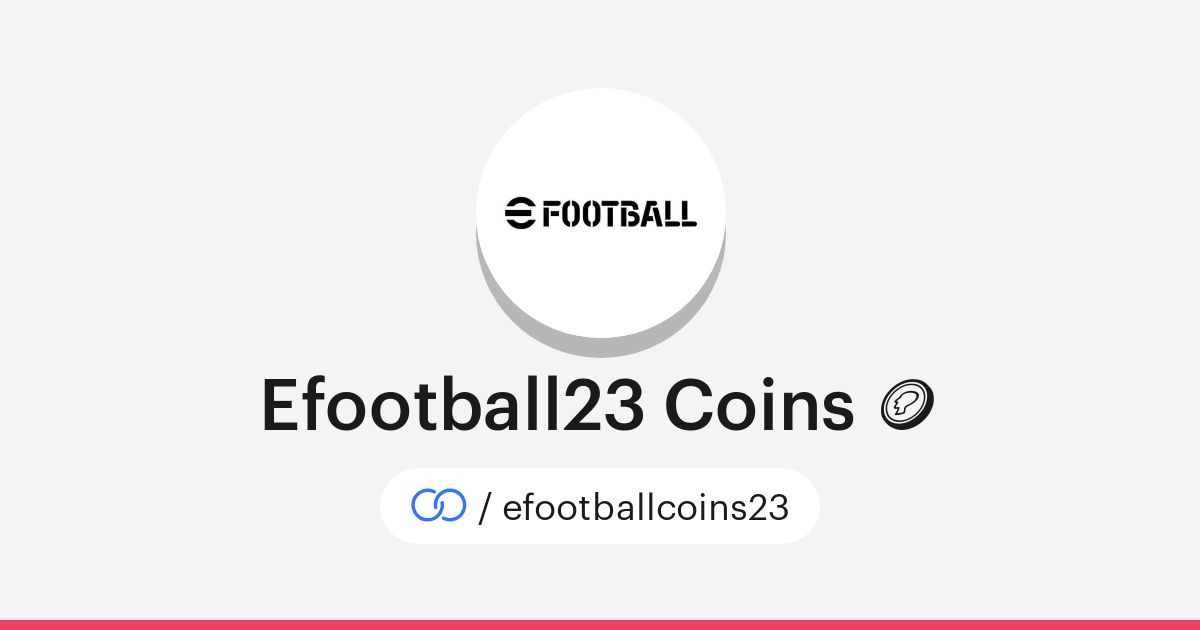 Efootball23 Coins 🪙 (/efootballcoins23) · solo.to