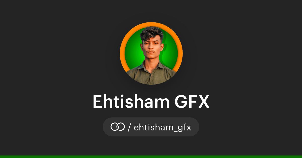 Ehtisham GFX (/ehtisham_gfx) · solo.to