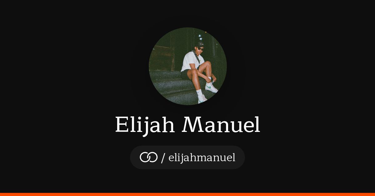 Elijah Manuel (/elijahmanuel) · solo.to