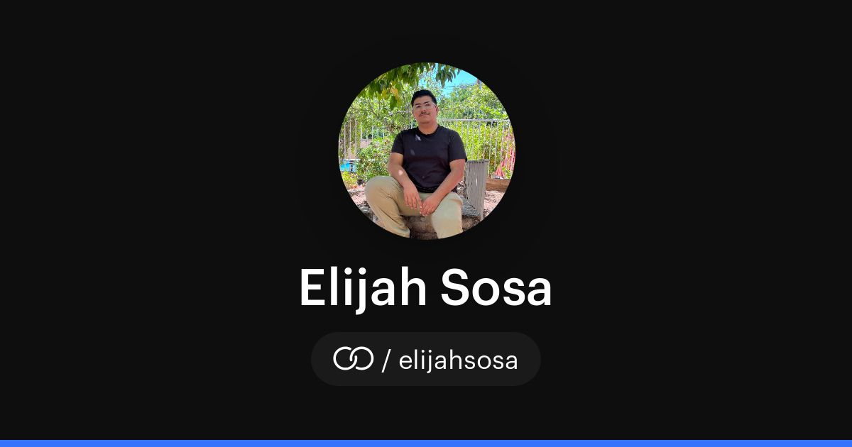 Elijah Sosa (/elijahsosa) · solo.to